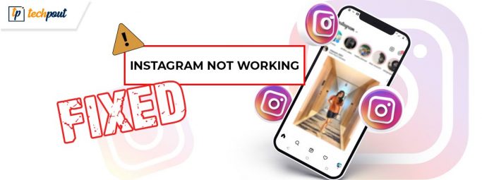 Why Is Instagram Not Working How To Fix This Issue Quickly Easily TechPout why-is-instagram-not-working-how-to-fix-this-issue-quickly-easily-techpout
