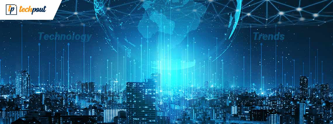 Top 9 New Technology Trends For 2022 | Next Big Thing In Technology ... Top 9 New Technology Trends For 2022 | Next Big Thing In Technology ...
