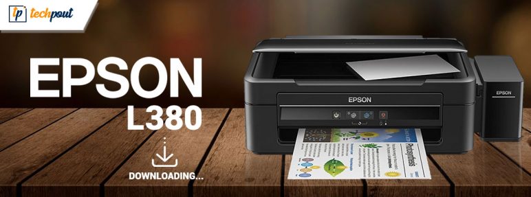 Epson L380 Driver (Printer & Scanner) Free Download | TechPout